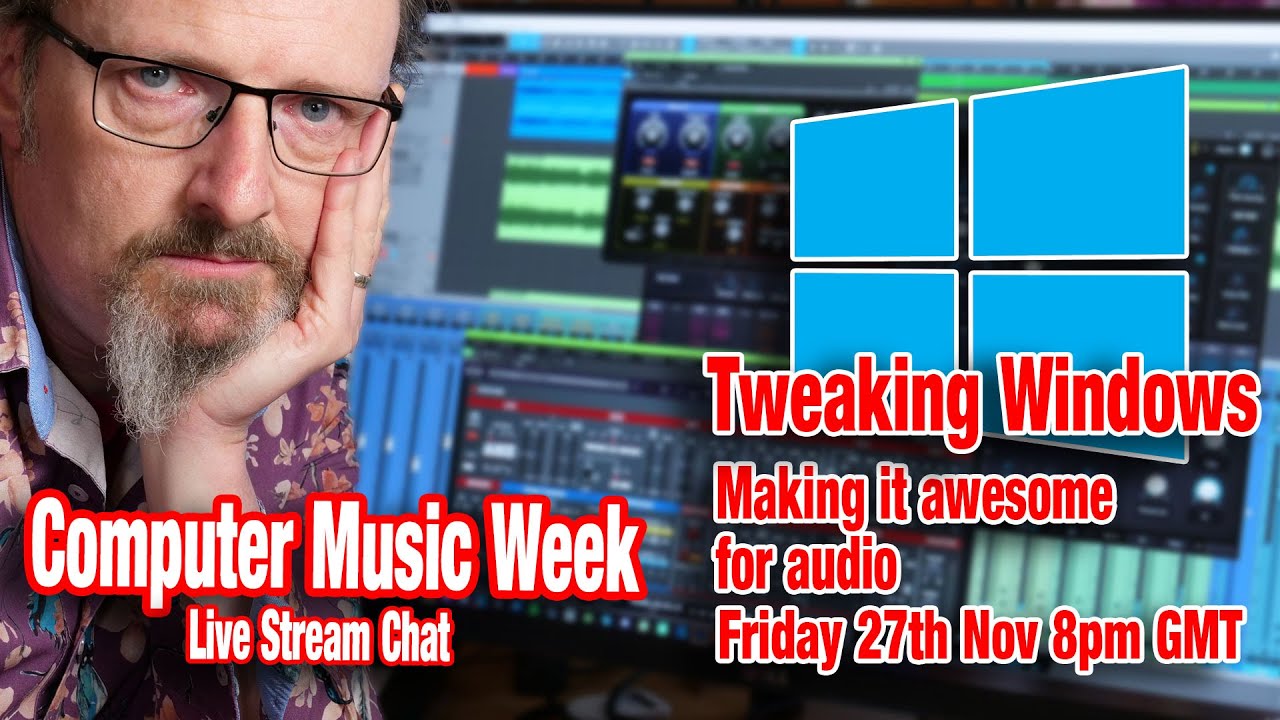 Computer Music Week Tweaking Windows Youtube