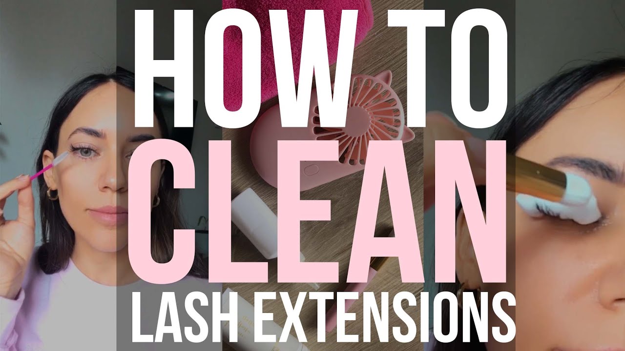 How To Clean Lash Extensions Full Tutorial Youtube