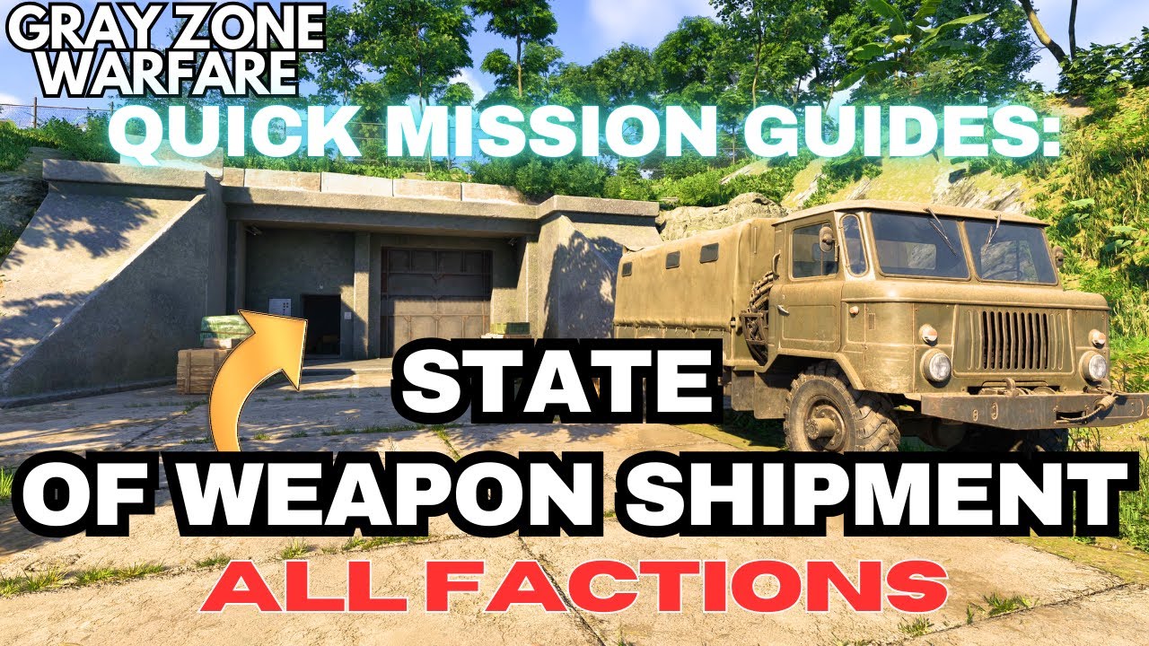 State Of Weapon Shipment Quick Guide All Factions Gray Zone Warfare