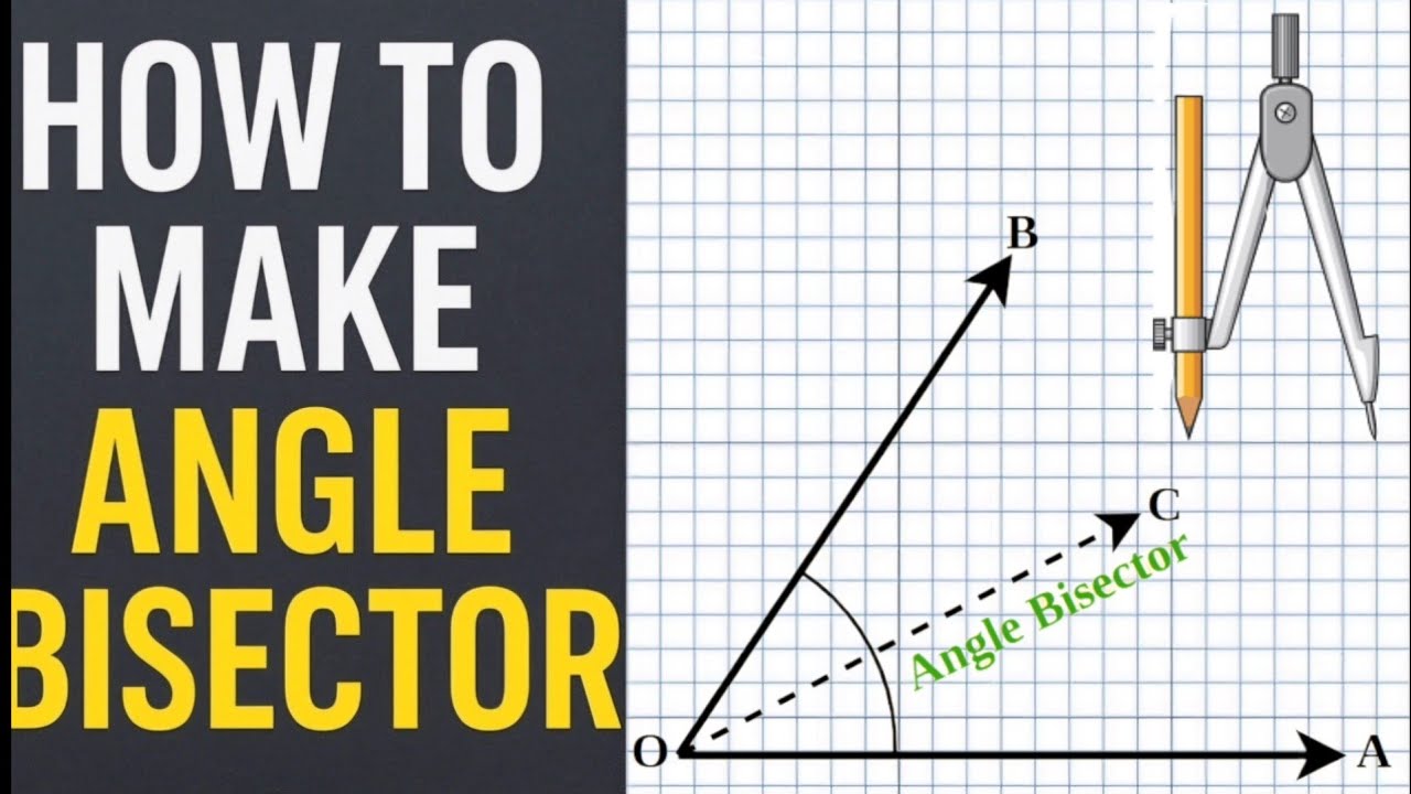 How To Make An Angle Bisector Step By Step Geometry Construction