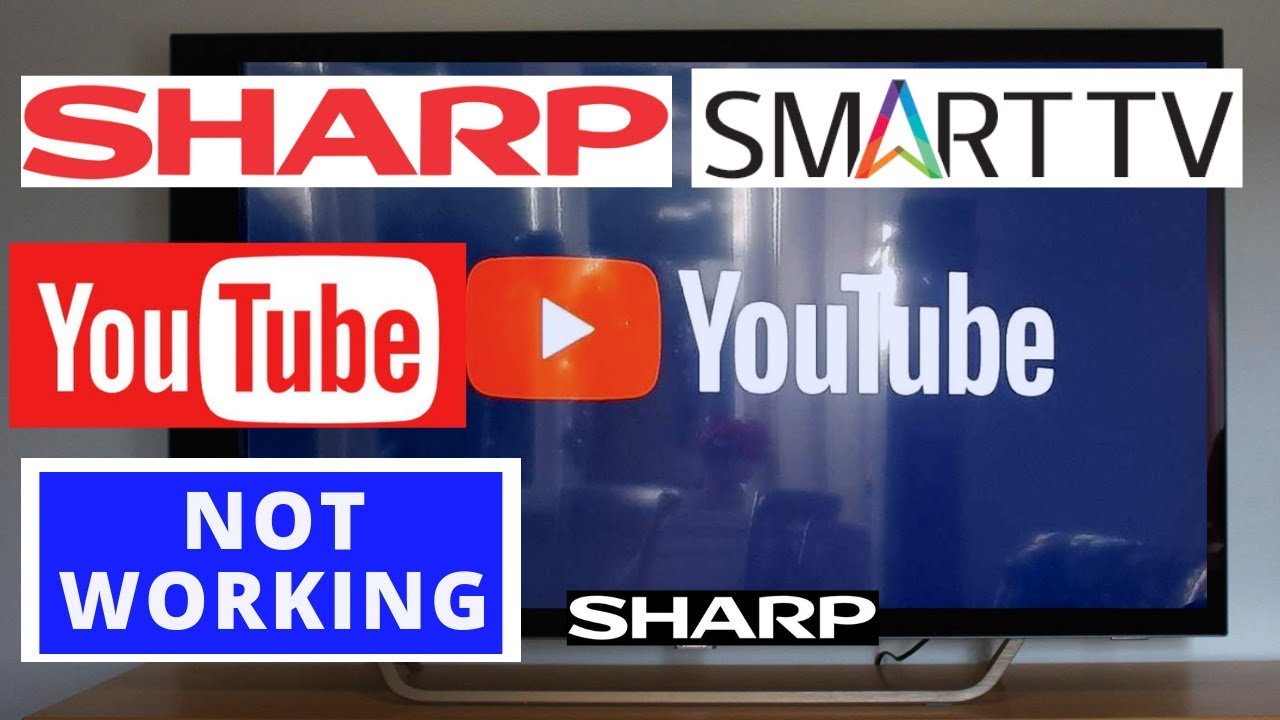 How To Fix Youtube Not Working On Sharp Aquos Tv Stopped