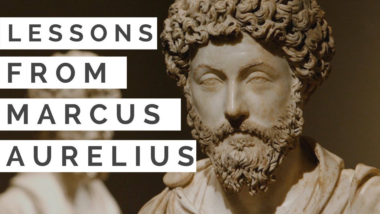 6 Life Lessons From Marcus Aurelius Meditations Youtube