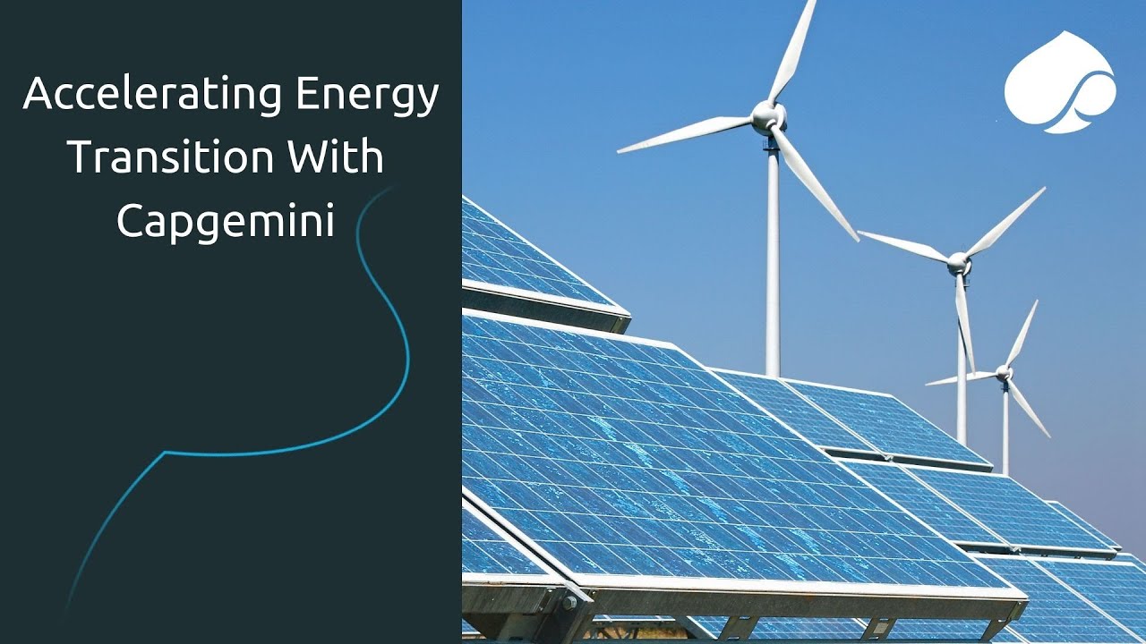 Accelerating Energy Transition With Capgemini Youtube