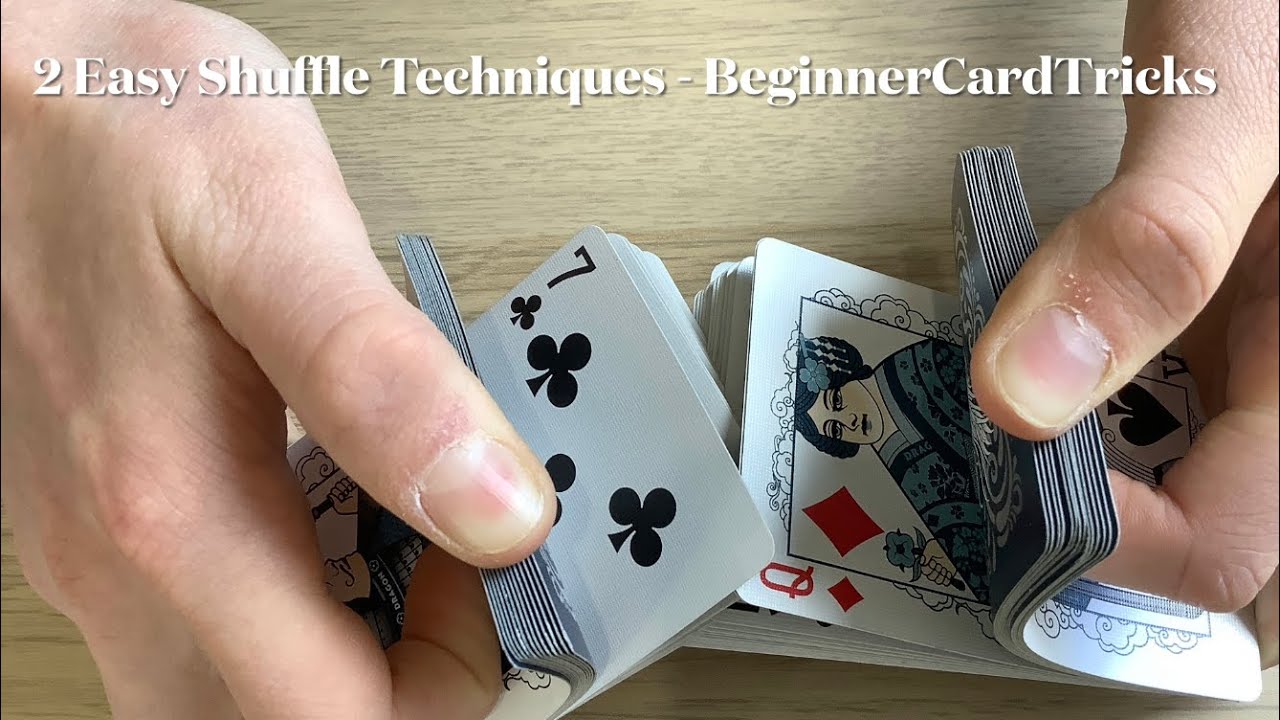 2 Easy Shuffling Techniques Beginnercardtricks Youtube