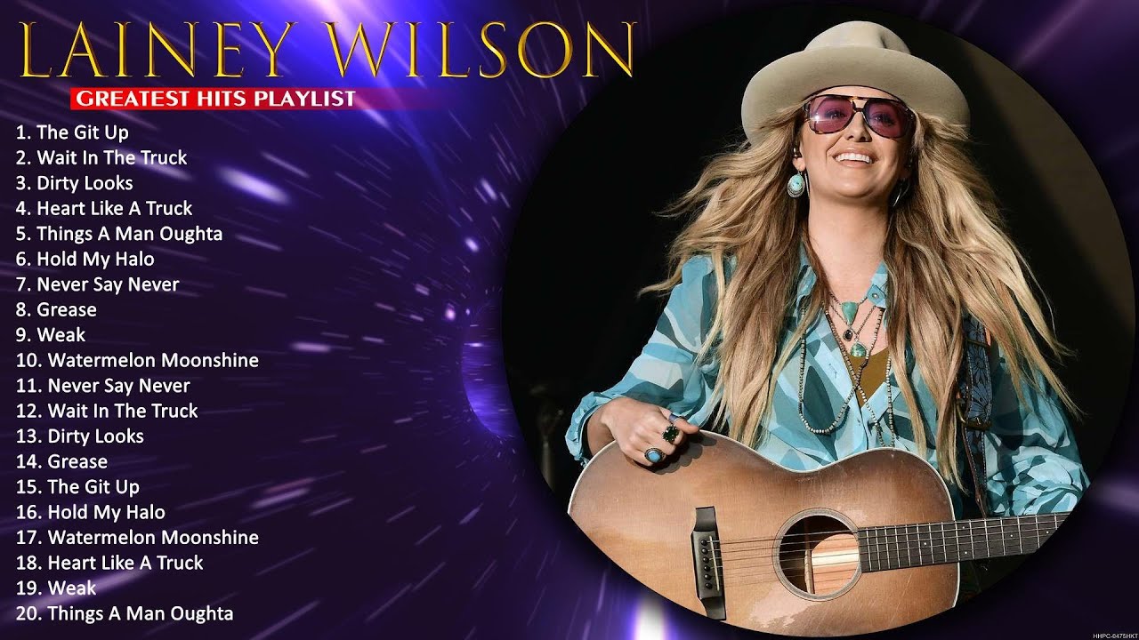Best Songs Lainey Wilson Full Album Lainey Wilson Greatest Hits Things