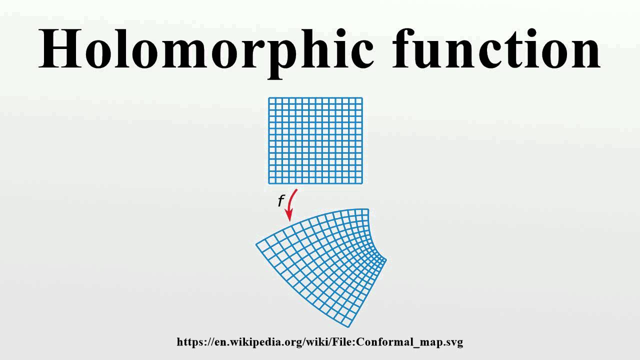Holomorphic Function Youtube