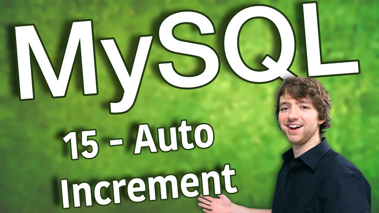 Mysql 15 Auto Increment Auto Increment Youtube