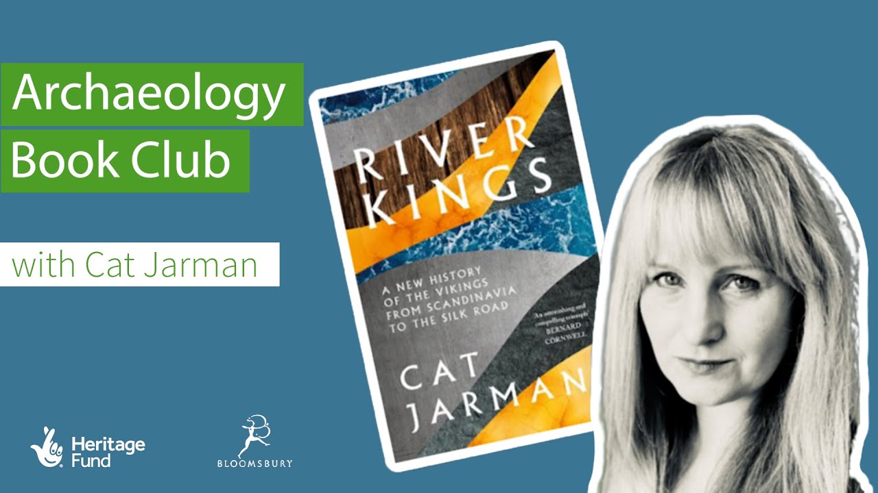 Archaeology Book Club River Kings With Cat Jarman Youtube