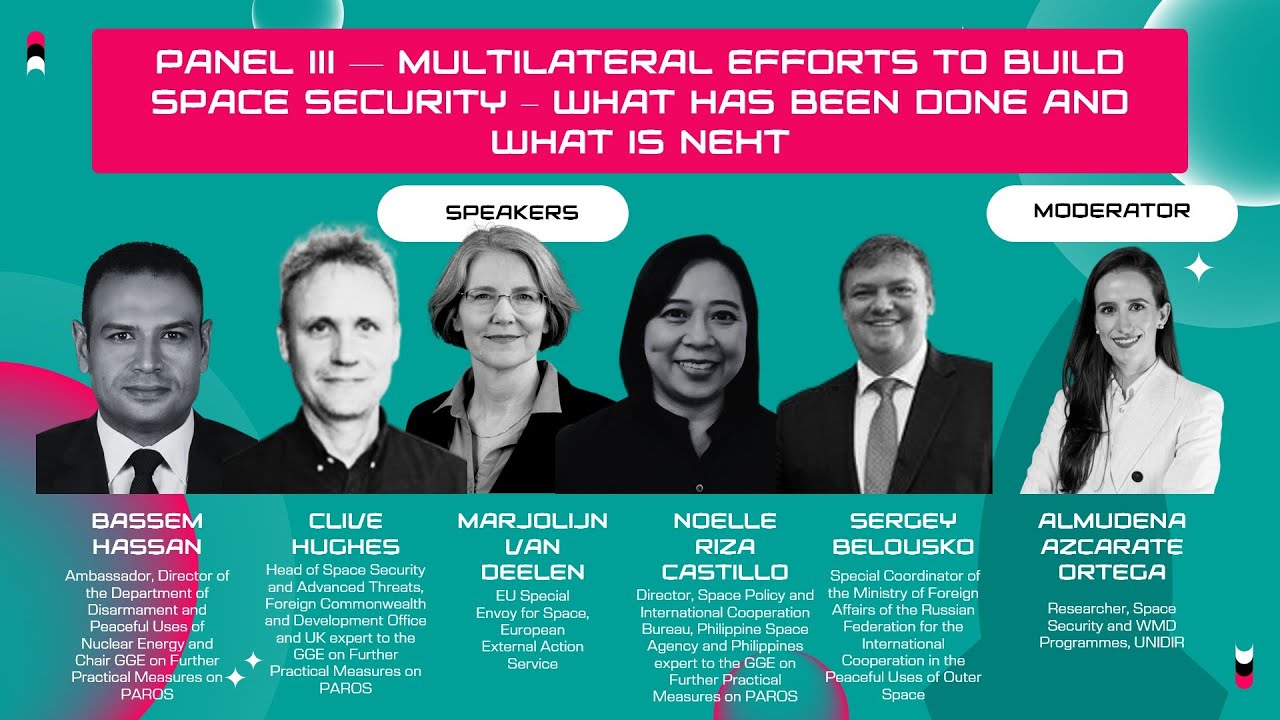 Os24 Panel Iii Multilateral Efforts To Build Space Security What