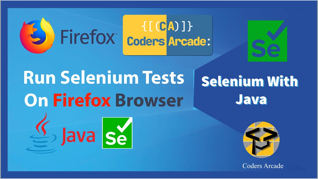 Firefox Browser Automation How To Run Selenium Tests In Firefox Youtube