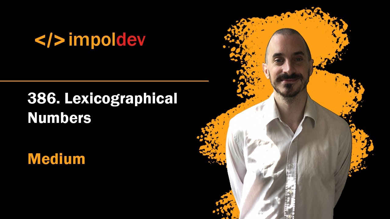 Lexicographical Numbers Leetcode 386 Python 2 Solutions Youtube