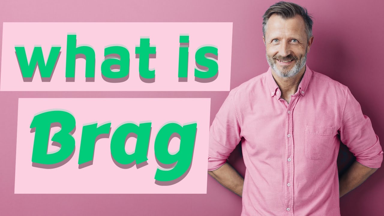Brag Meaning Of Brag Youtube