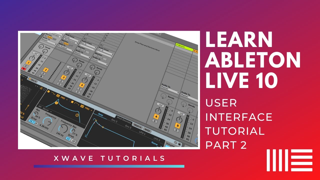 Learn Ableton Live 10 User Interface Tutorial Part 2 Hindi Youtube