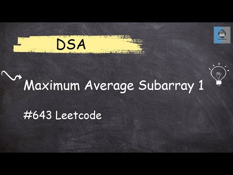 Maximum Average Subarray 1 Leetcode 643 Java Sliding Window Youtube