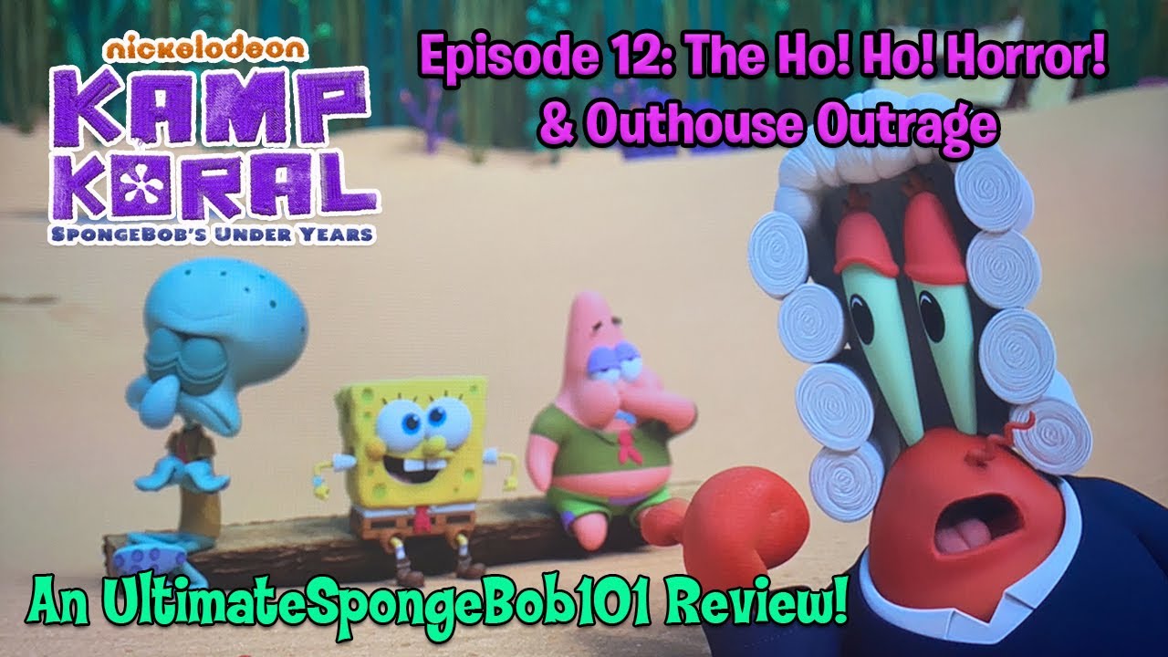Kamp Koral Spongebob S Under Years Episode 12 The Ho Ho Horror