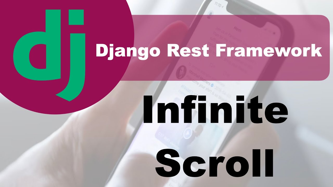 Django Infinite Scroll Vue And Django Rest Framework Tutorial Youtube