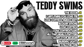 Teddy Swims Best Songs Greatest Hits Full Album 2024 Teddy Swims ...