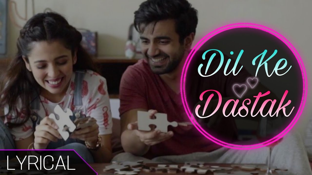 Dil Ke Dastak Official Lyrics Video Please Find Attached Season 2