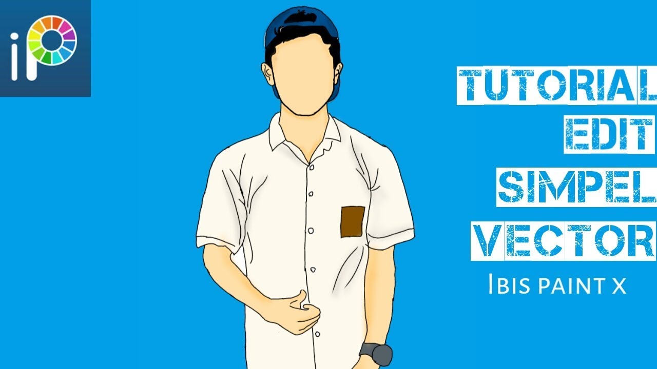 Tutorial Edit Simpel Vector Di Ibis Paint X Youtube