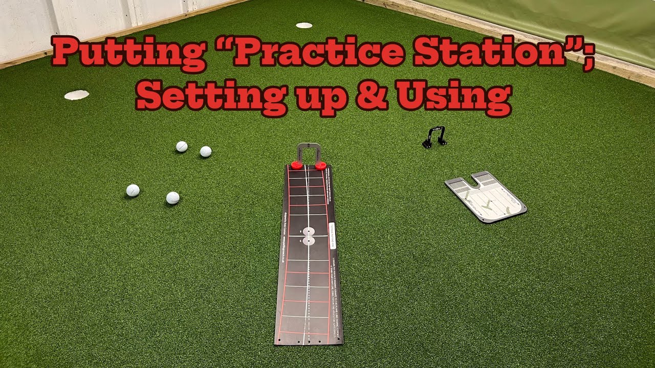 Putting Practice Station Setting Up Using Youtube
