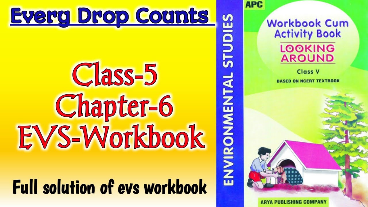 Every Drop Counts Class 5 Chapter 6 Evs Workbook Fully Solved Exercise