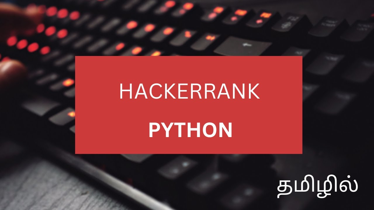 Hackerrank Python Coding In Tamil Youtube