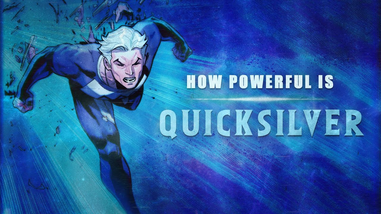 How Powerful Is Quicksilver Youtube