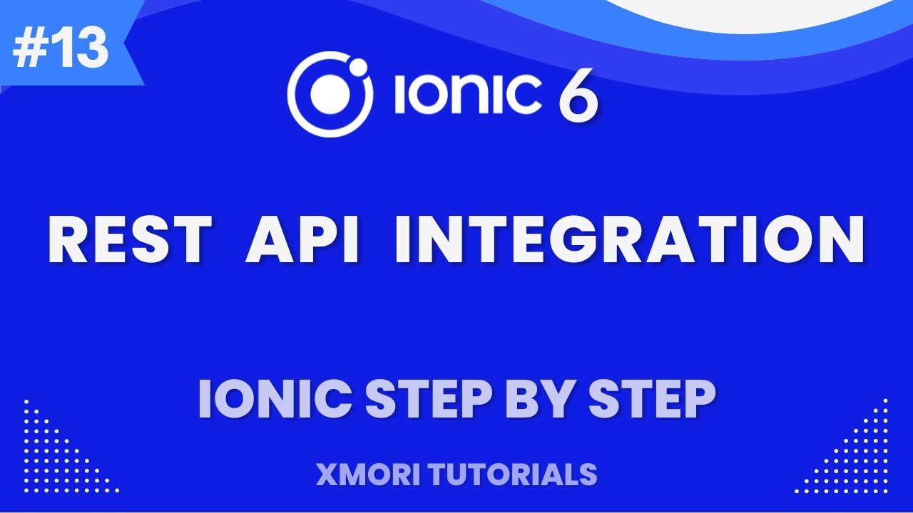 Api Integration In Ionic Ionic 6 Step By Step 13 Xmori Tutorials