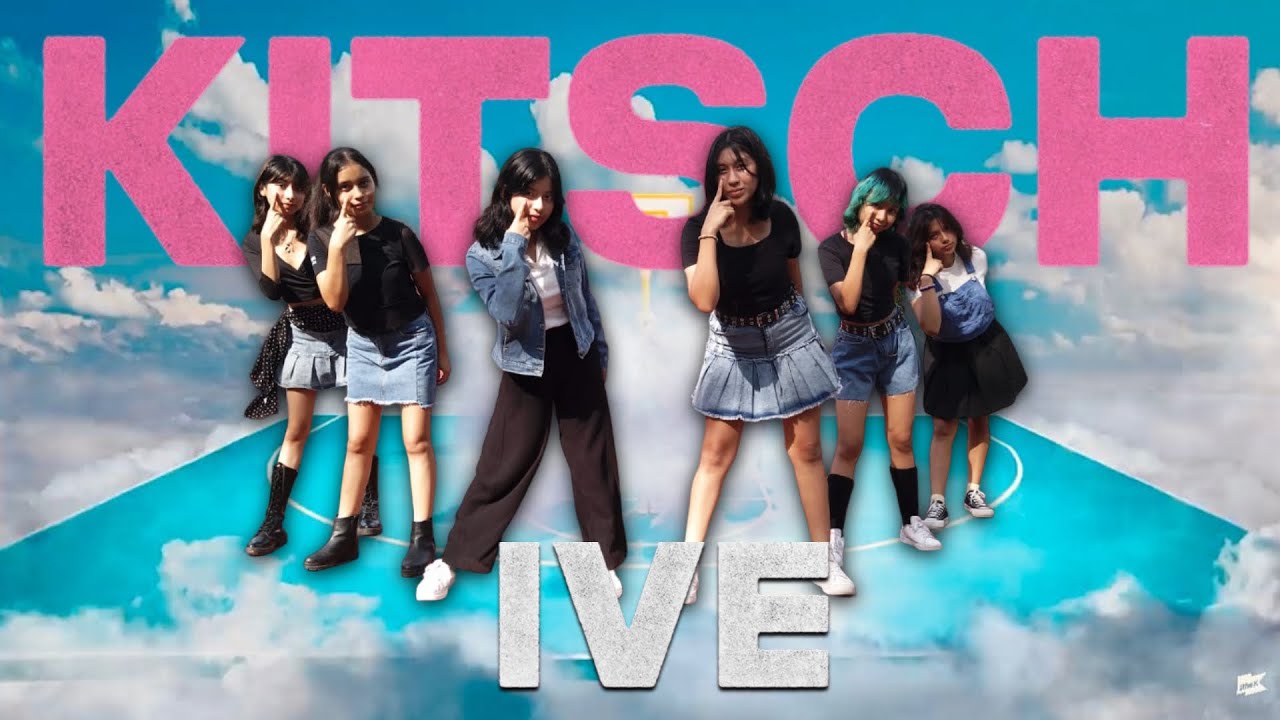 Kitsch Ive 아이브 Dance Cover Kpop Youtube