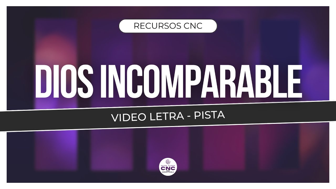 Dios Incomparable Video Letra Pista Youtube