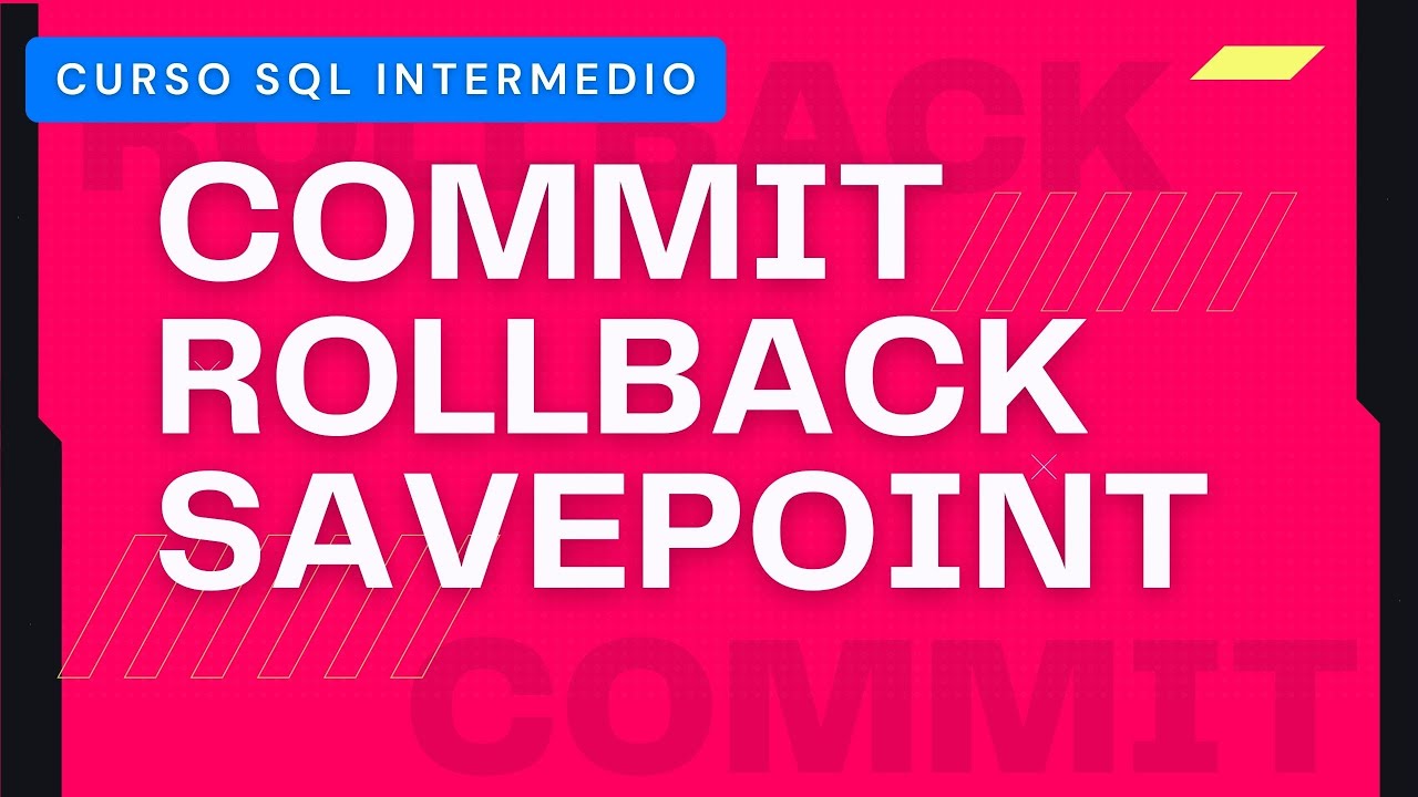 Commit Y Rollback Youtube