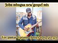 Gospel Mix John Mbugua Tess Praise And Mosey Volume 6 John Mbugua ...