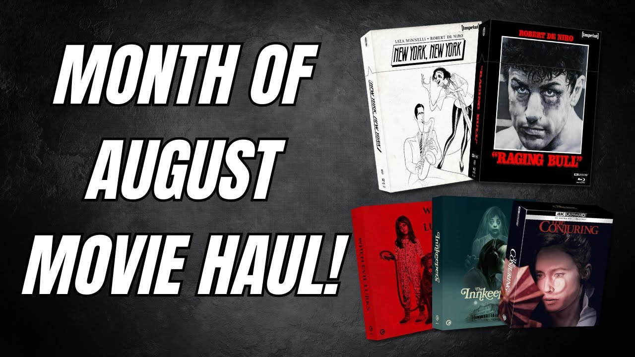 Huge August Movie Haul Blu Ray 4k Collectors Editions Youtube