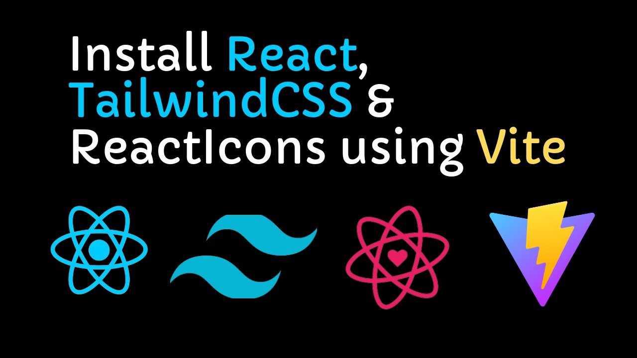 How To Setup React Tailwind Css React Icons Using Vite Youtube