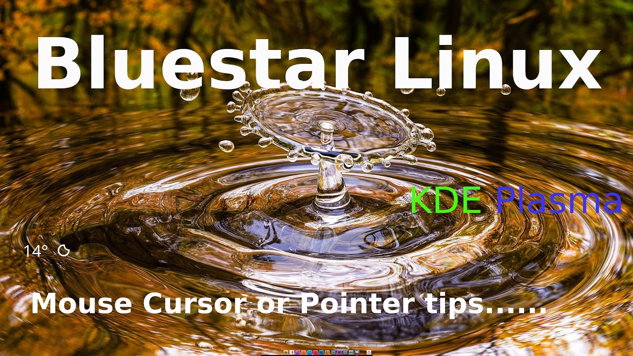 Bluestar Linux Kde Plasma Mouse Cursor Tips Youtube