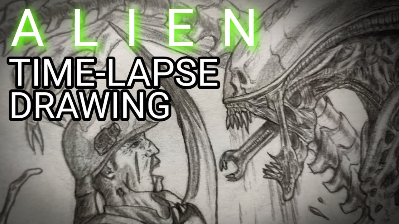 Alien Xenomorph Time Lapse Drawing 8 Hours In 10 Minutes Youtube