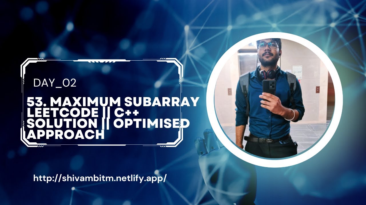 Day 02 Maximum Subarray Leetcode Solution C Runtime 120ms