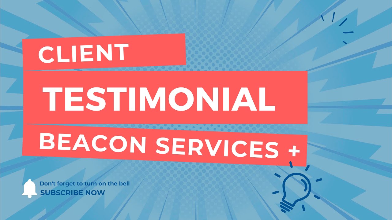 Client Testimonial Beacon Services Youtube