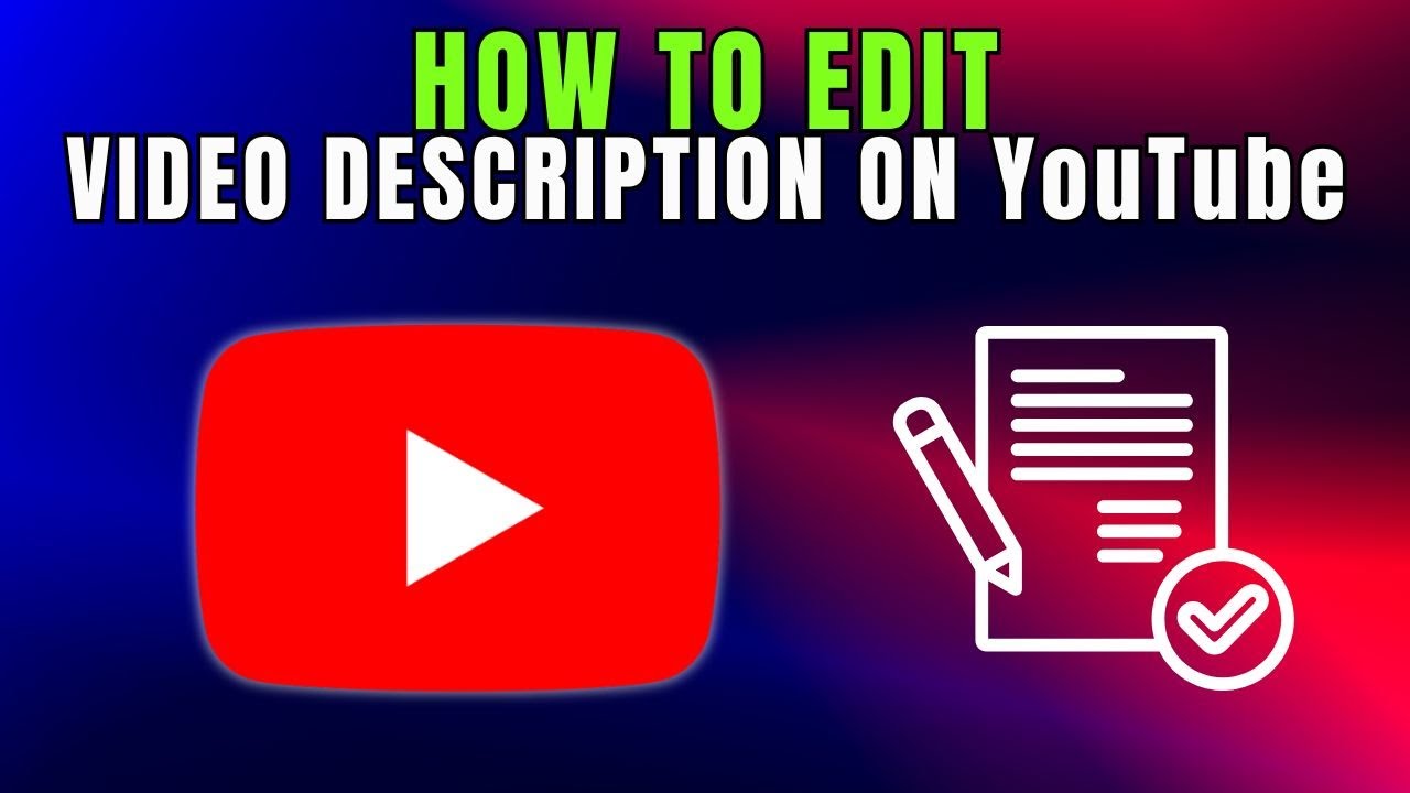 How To Edit Video Description On After Publishing Youtube