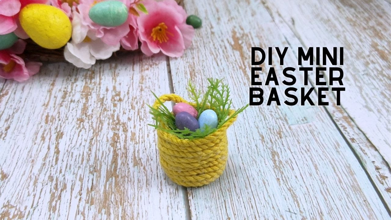 Diy Miniature Easter Basket Easy And Quick Tutorial Youtube