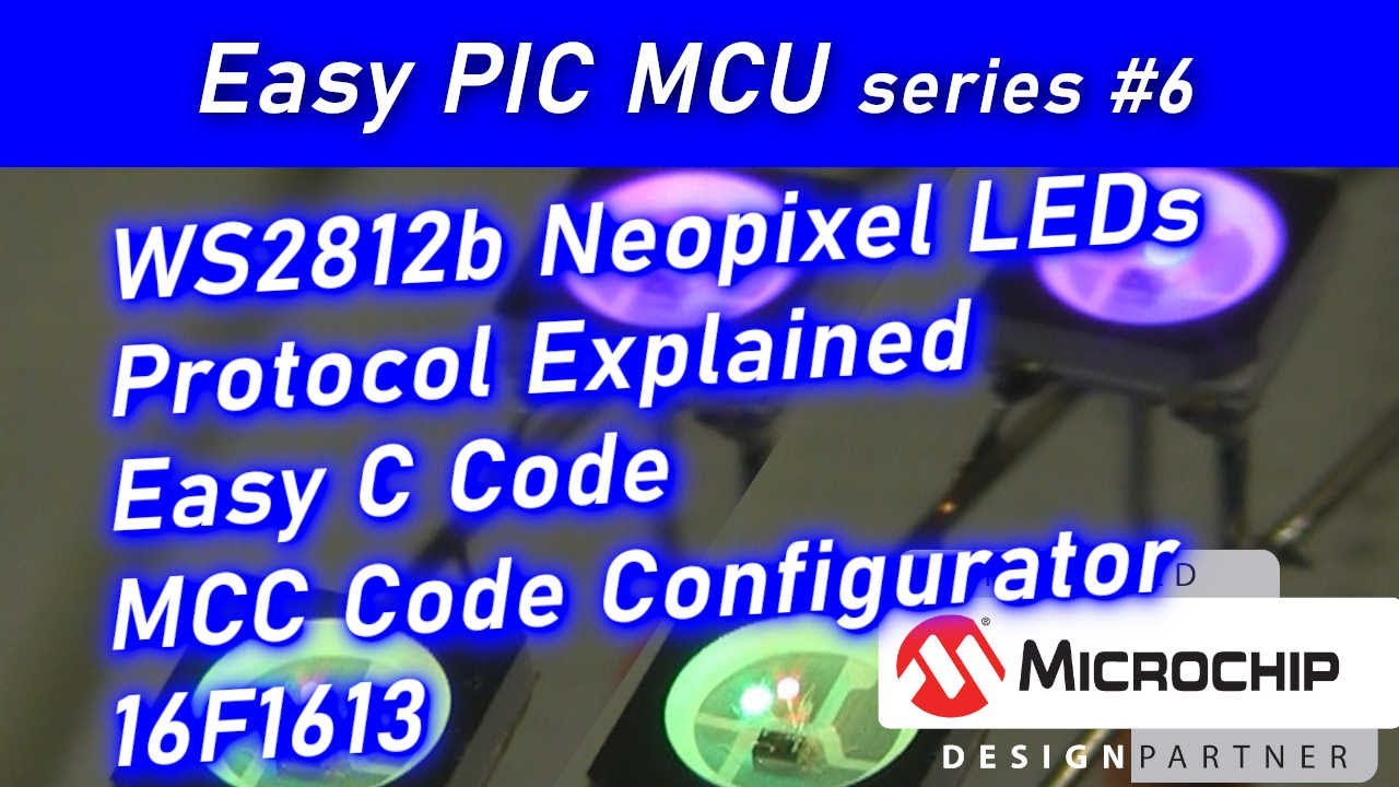 How To Use Ws2812 Neopixel Leds With A Pic Microcontroller Youtube – PostGray
