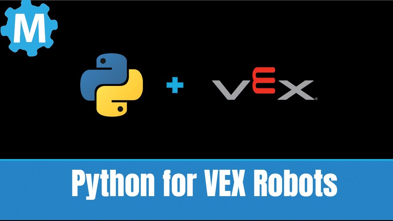 Programming A Vex Robot Using Python Webinar 09 29 2019 Youtube