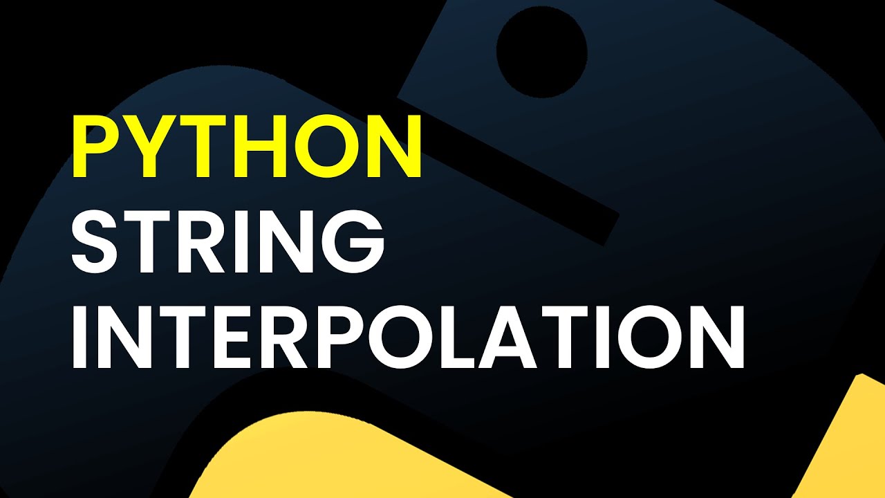 Python Tutorial String Interpolation Youtube