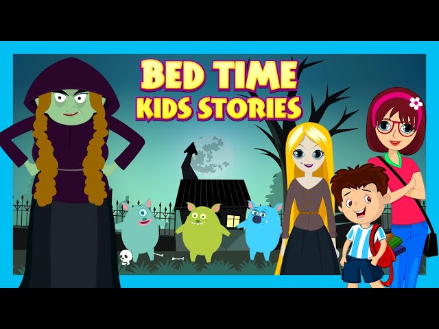 Bed Time Kids Stories Short Stories For Kids English Stories Tia