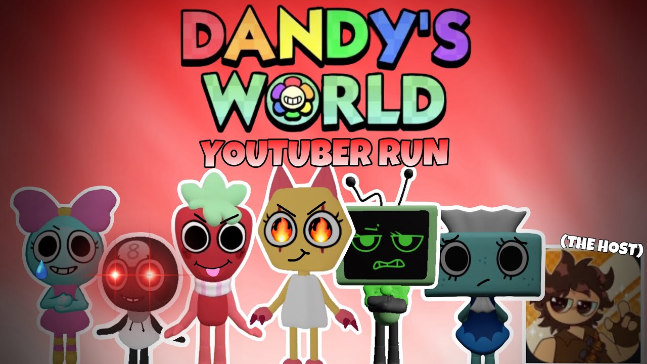 Dandy S World Youtuber Only Run Youtube