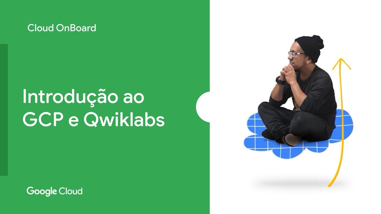 Introdução Ao Gcp E Qwiklabs Youtube