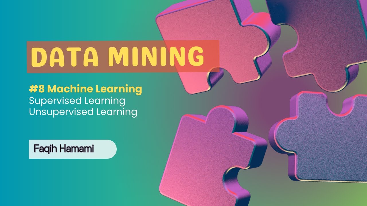 Kuliah Data Mining 8 Machine Learning Youtube