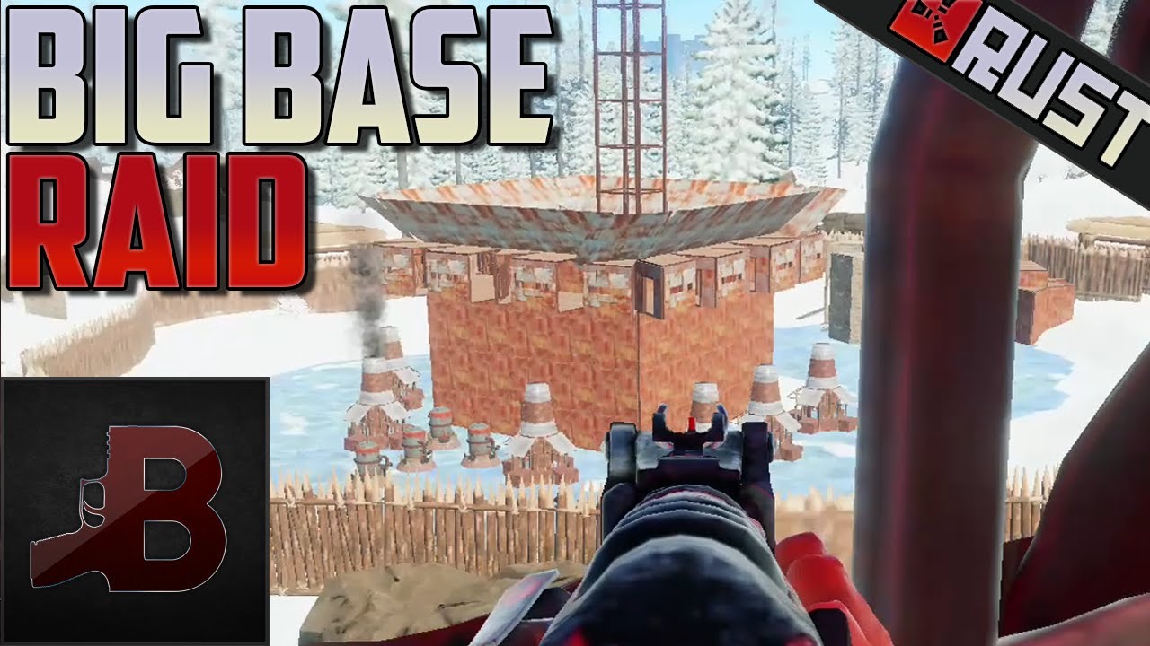 Big Base Raid Rust Youtube