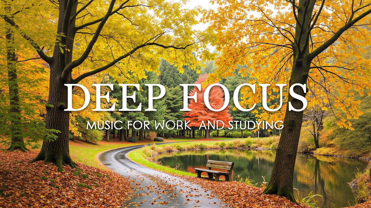 Deep Focus Music For Studying 3 Hours Of Ambient Study Music To