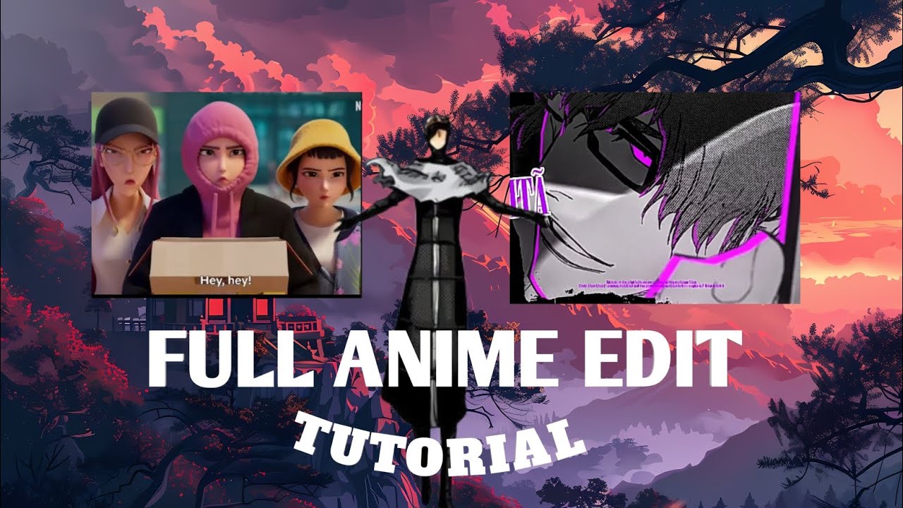 Ultimate Anime Edit Tutorial Full Guide For Beginners Advanced